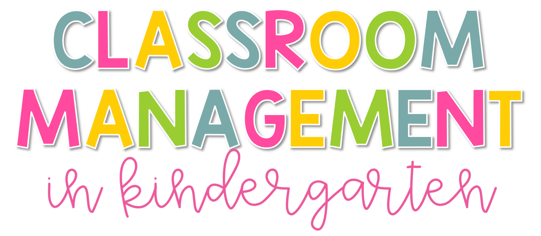 Classroom Management Techniques for the New Year - Miss Kindergarten