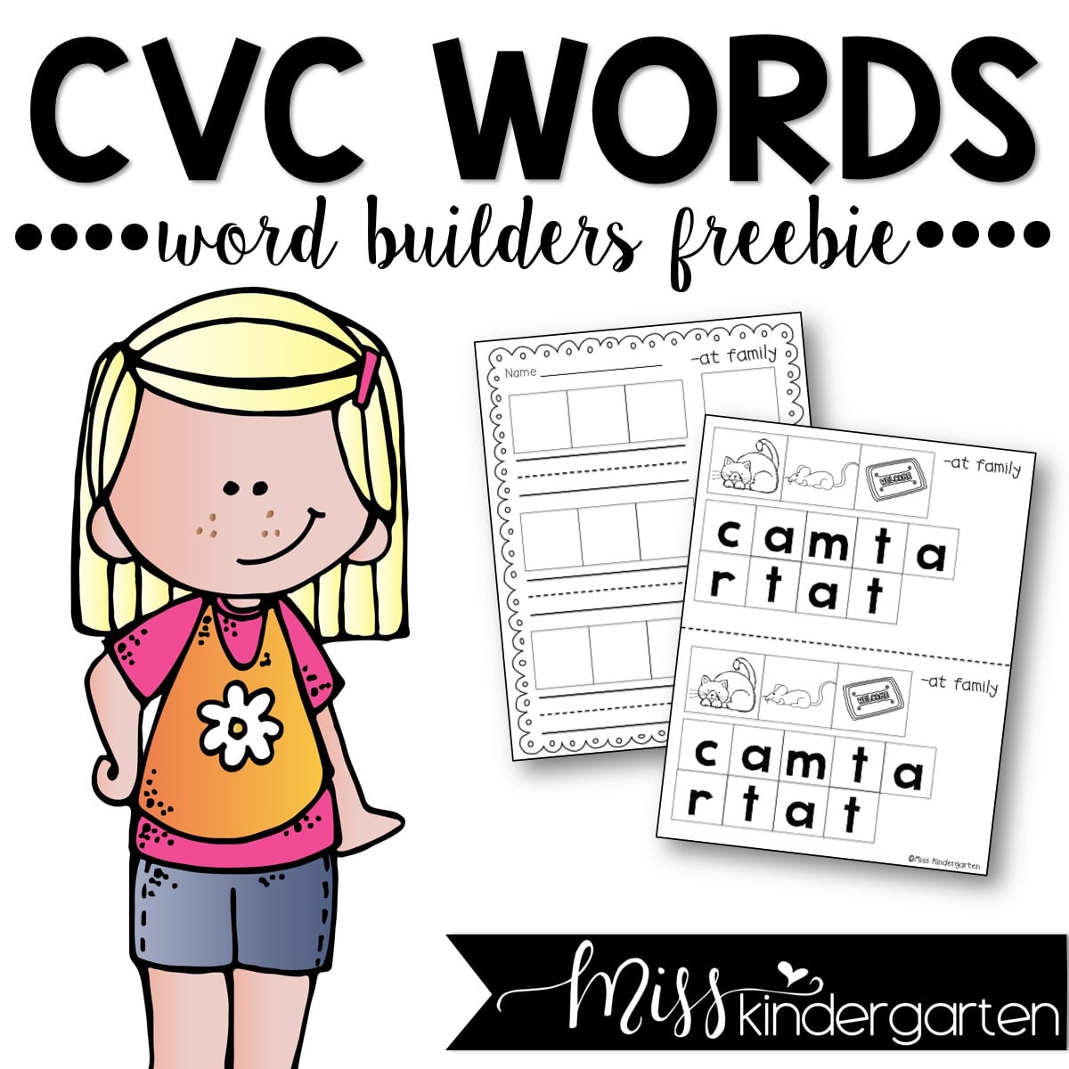 Free CVC Word Builders - Miss Kindergarten