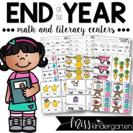 End of the Year Math and Literacy Centers - Miss Kindergarten